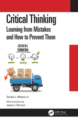 Critical Thinking: Learning from Mistakes and How to Prevent Them by ...
