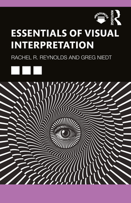 Essentials of Visual Interpretation by Greg Niedt | Goodreads