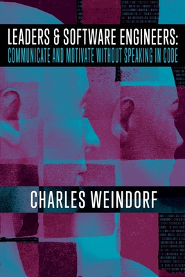 Leaders & Software Engineers: Communicate and Motivate Without Speaking ...