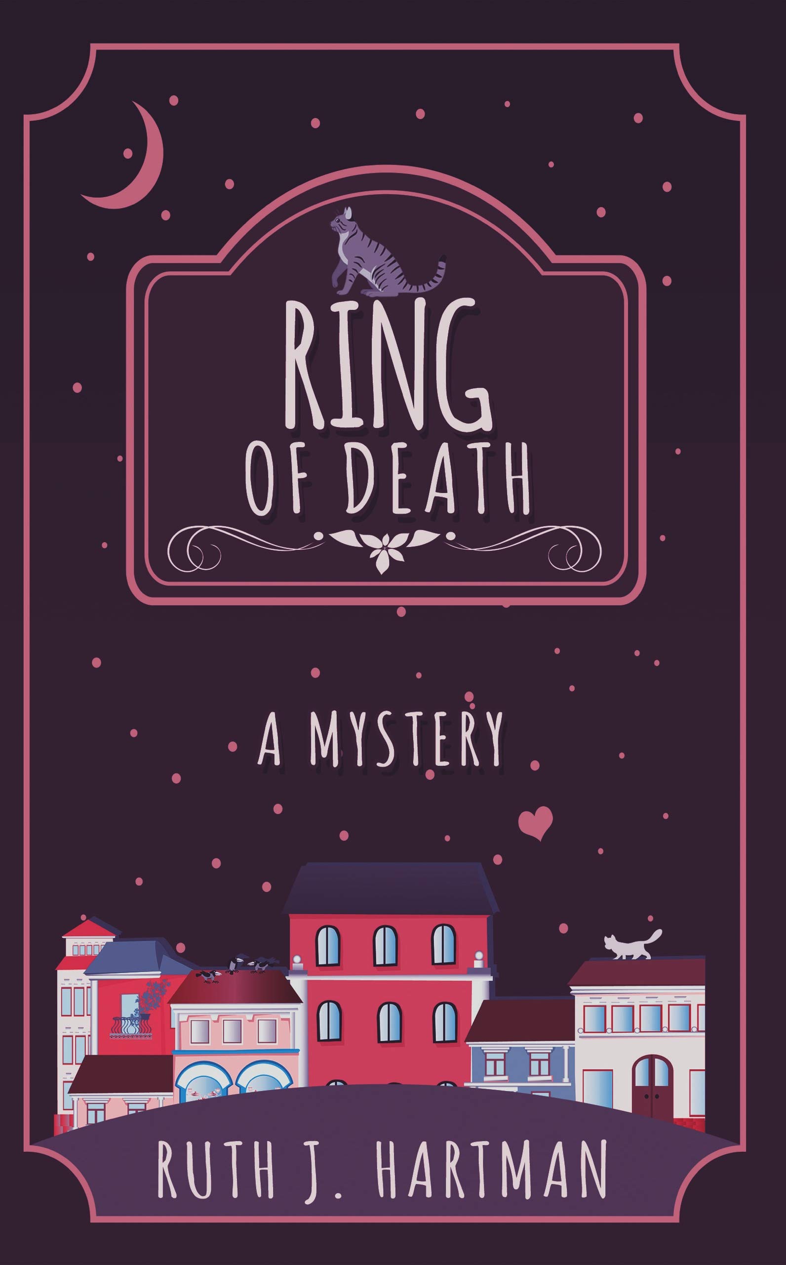 Ring of Death by Ruth J. Hartman | Goodreads