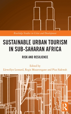 Sustainable Urban Tourism in Sub-Saharan Africa: Risk and Resilience by ...