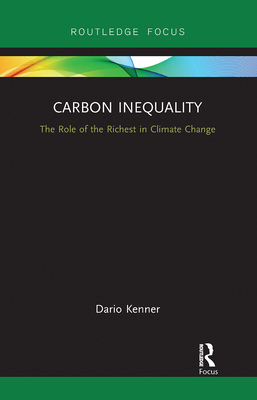 Carbon Inequality by Dario Kenner | Goodreads
