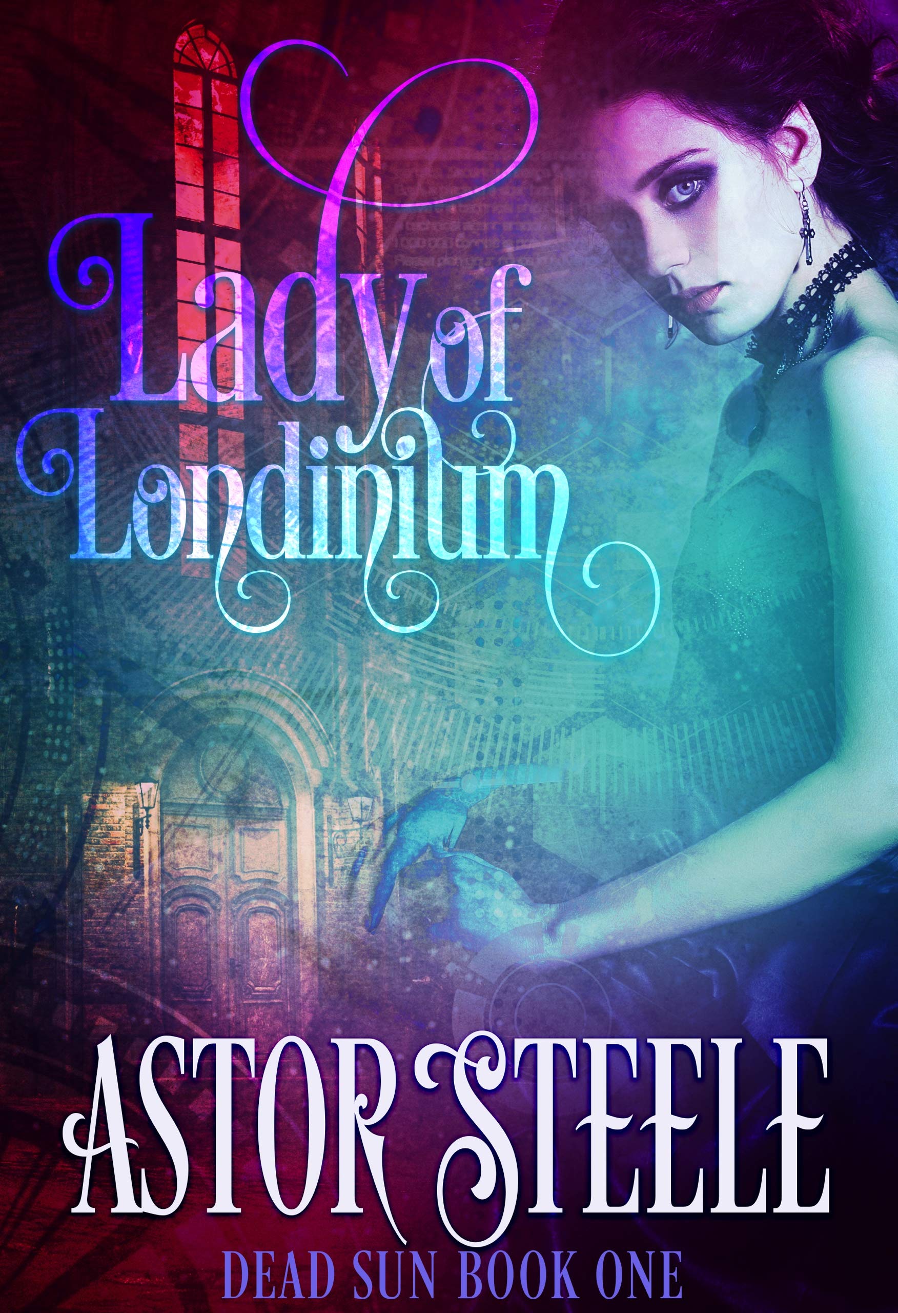 Lady of Londinium by Astor Steele | Goodreads