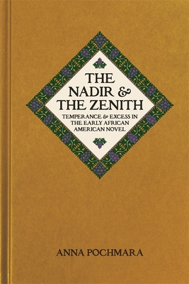 The Nadir and the Zenith: Temperance and Excess in the Early African ...