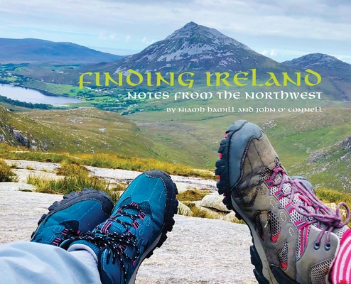 Finding Ireland: Notes from the Northwest by Niamh Hamill | Goodreads