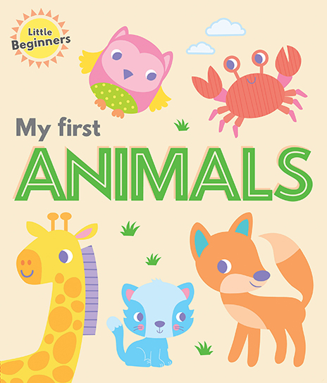 My First Animals (Little Beginners) by Fhiona Galloway | Goodreads
