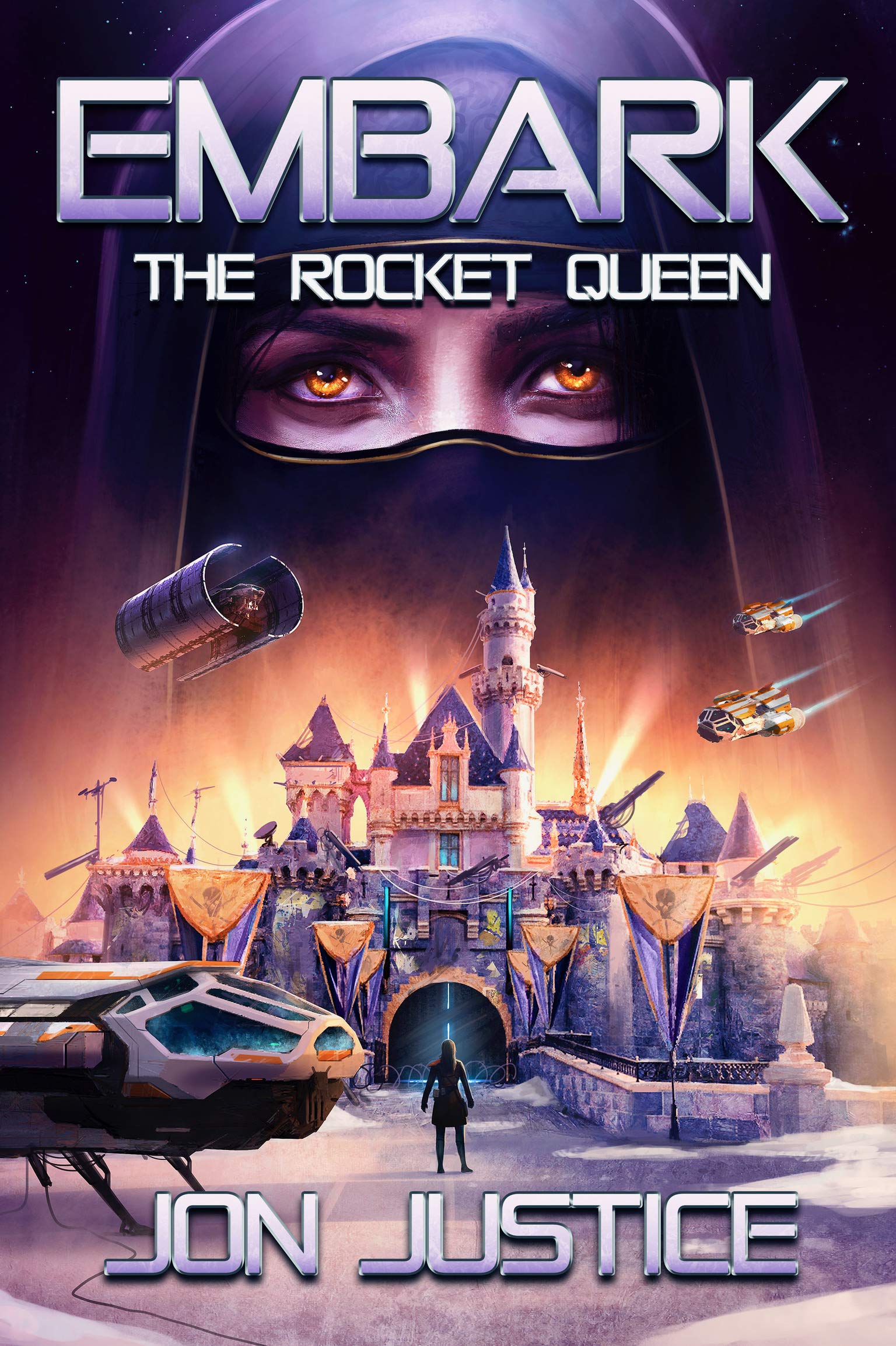 EMBARK: The Rocket Queen by Jon Justice | Goodreads