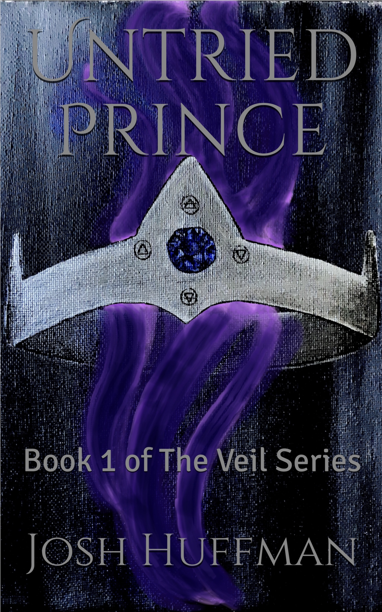 Untried Prince by Josh Huffman | Goodreads