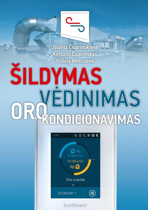 Šildymas, vėdinimas, oro kondicionavimas: teorija ir praktika by Jolanta Čiuprinskienė | Goodreads