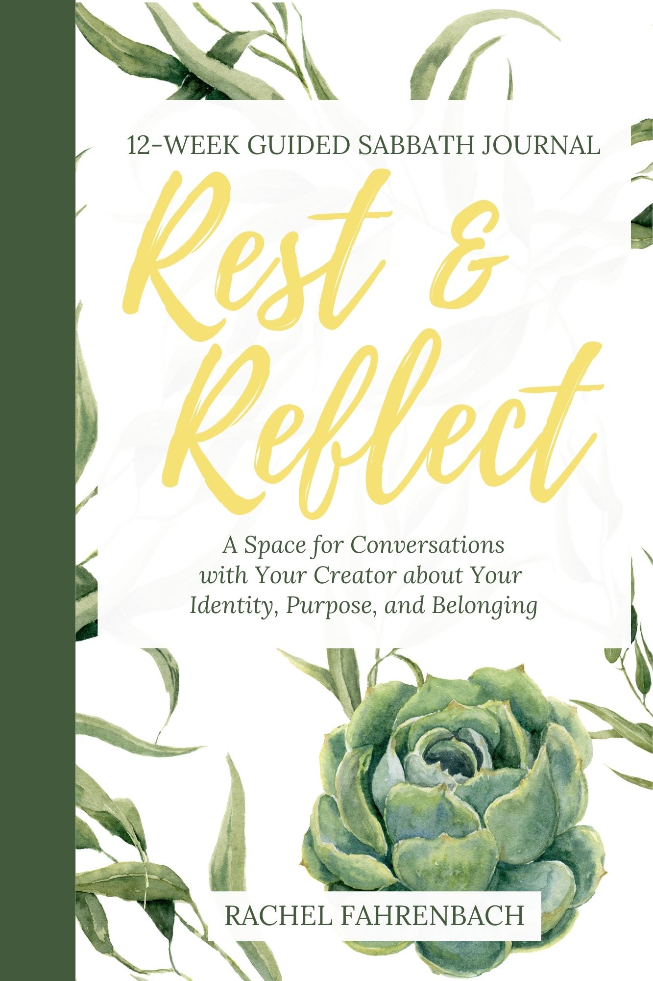 Rest & Reflect: 12-Week Guided Sabbath Journal by Rachel Fahrenbach ...