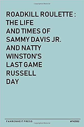 Roadkill Roulette: The Life and Times of Sammy Davis Jr. and Natty ...
