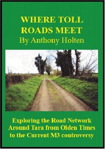 Where Toll Roads Meet by Anthony Holten | Goodreads