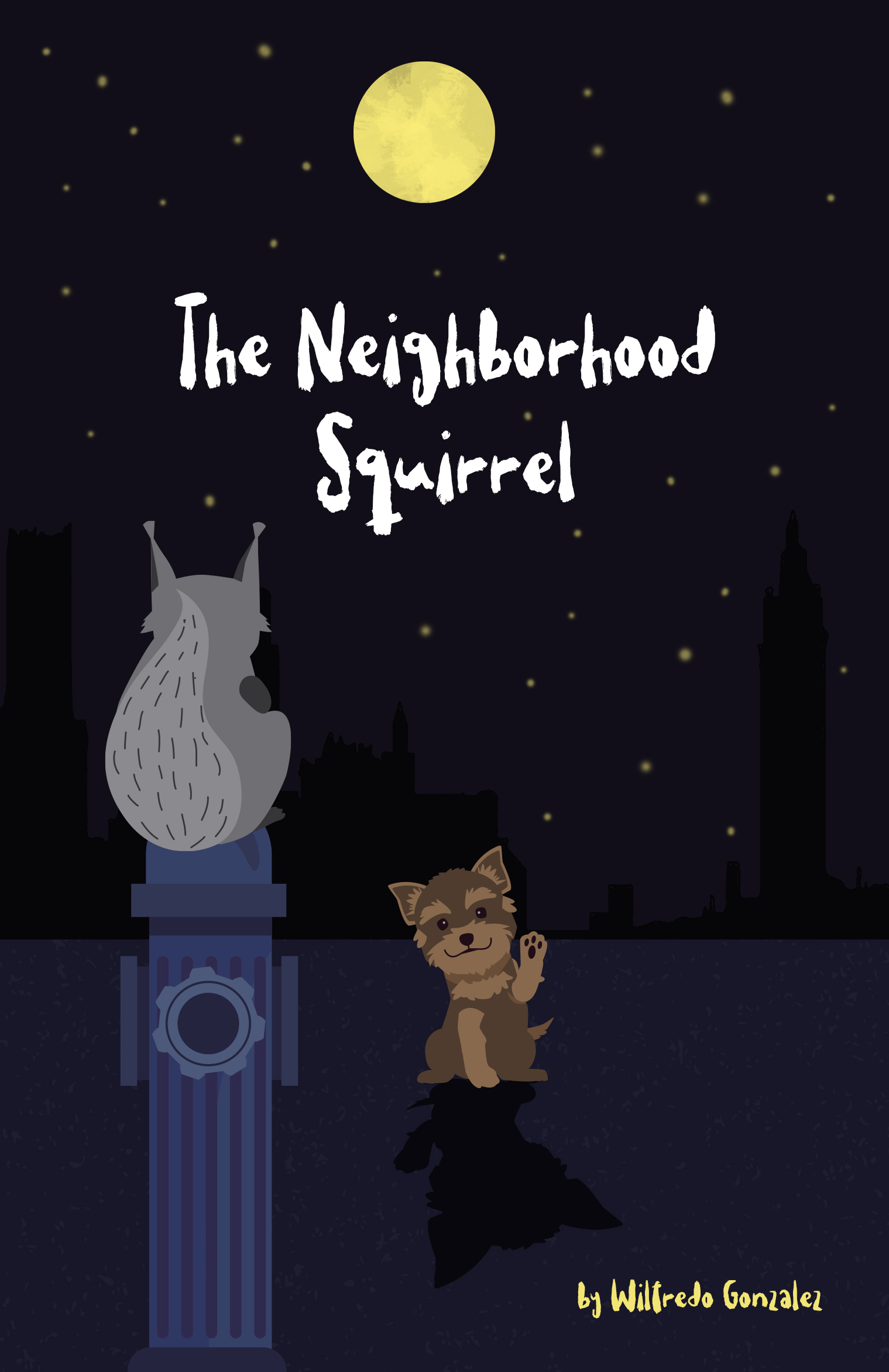 The Neighborhood Squirrel by Wilfredo Gonzalez | Goodreads