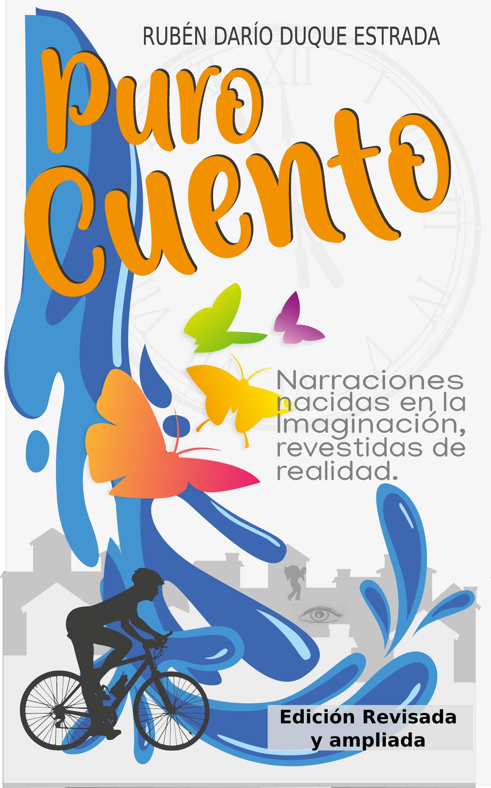 PURO CUENTO (Spanish Edition) by Ruben Dario Duque Estrada | Goodreads