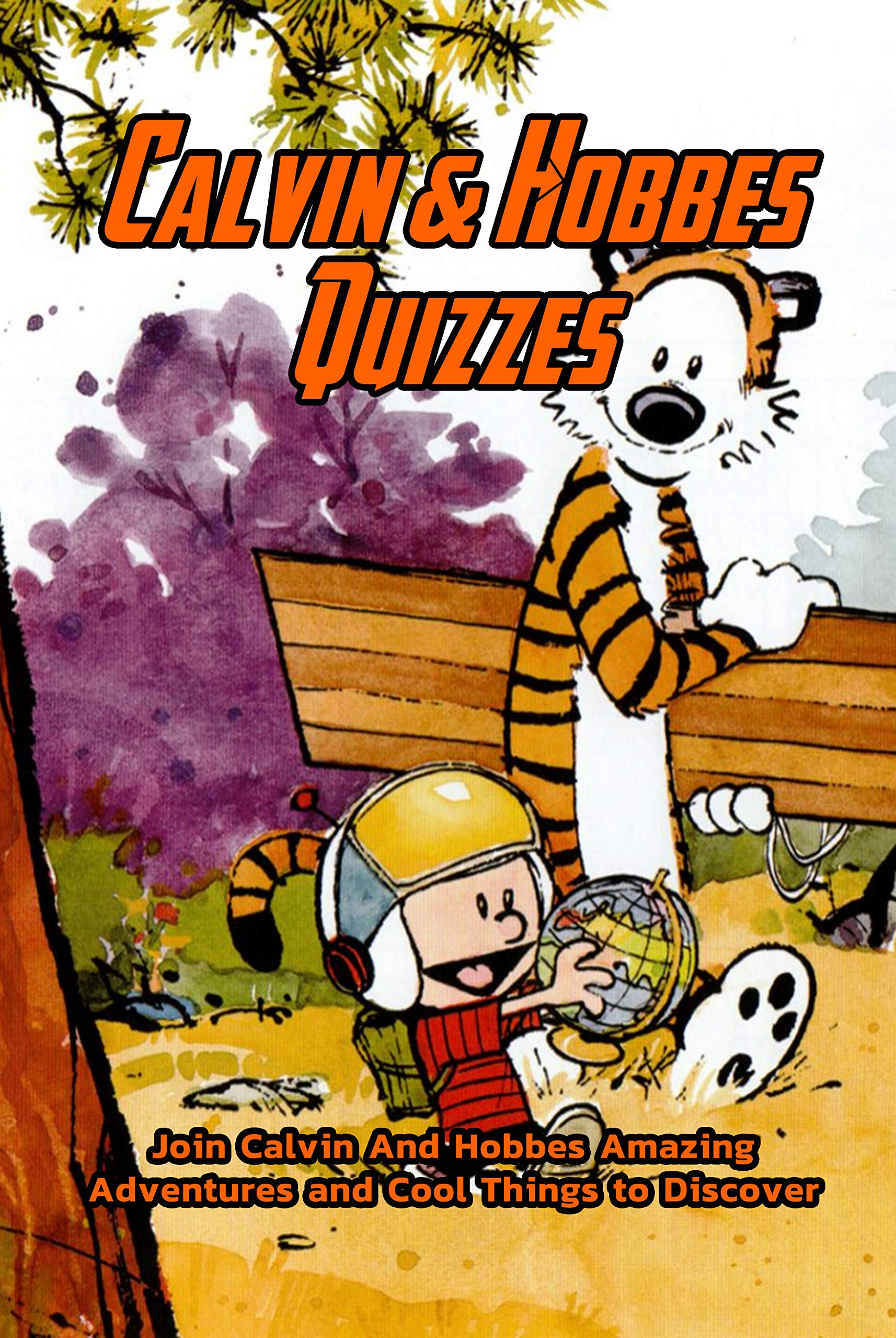 Calvin & Hobbes Quizzes: Join Calvin And Hobbes Amazing Adventures and ...