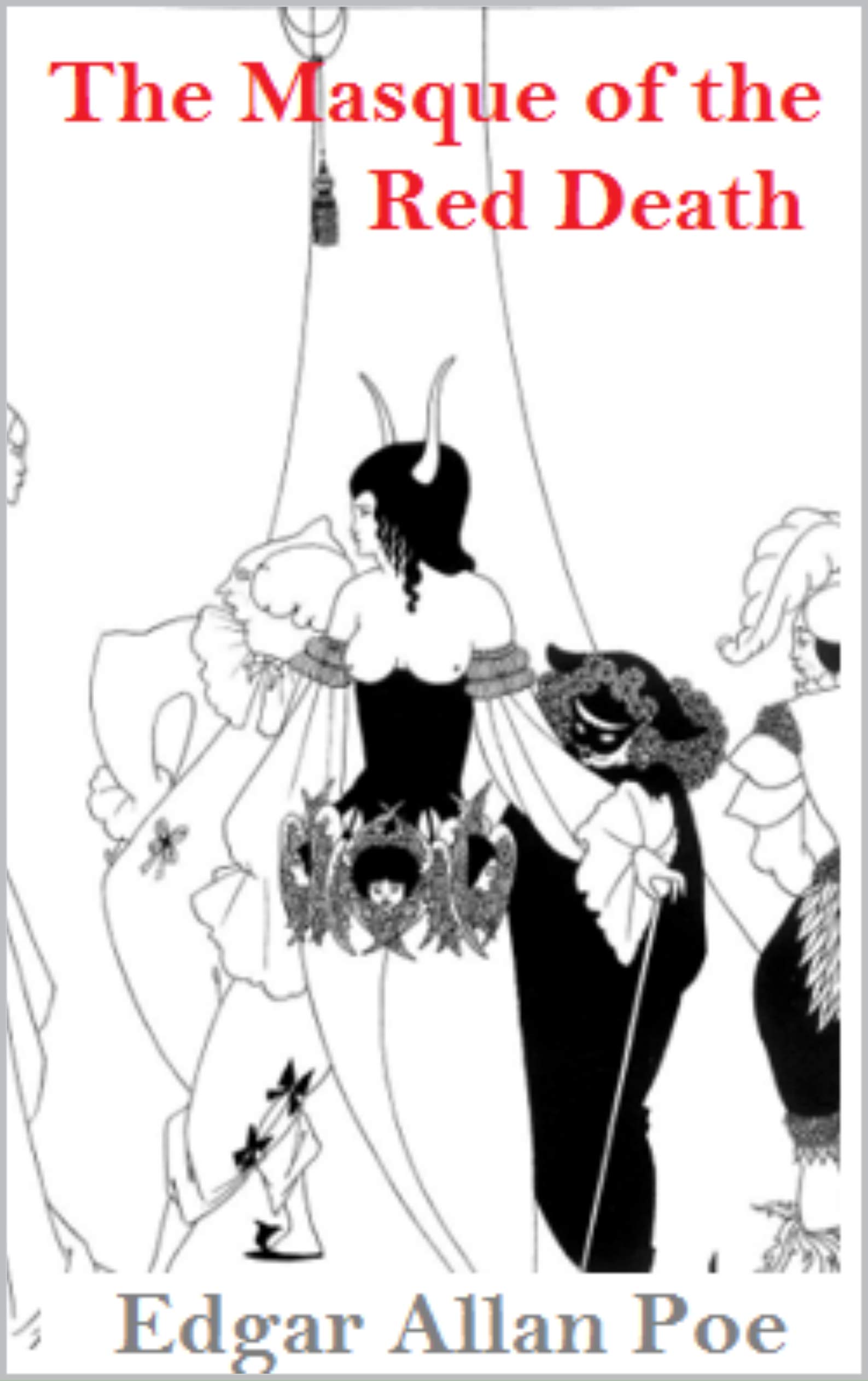 Edgar Allan Poe : The Masque of the Red Death by Edgar Allan Poe ...