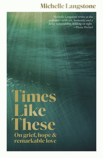 Times Like These by Michelle Langstone | Goodreads