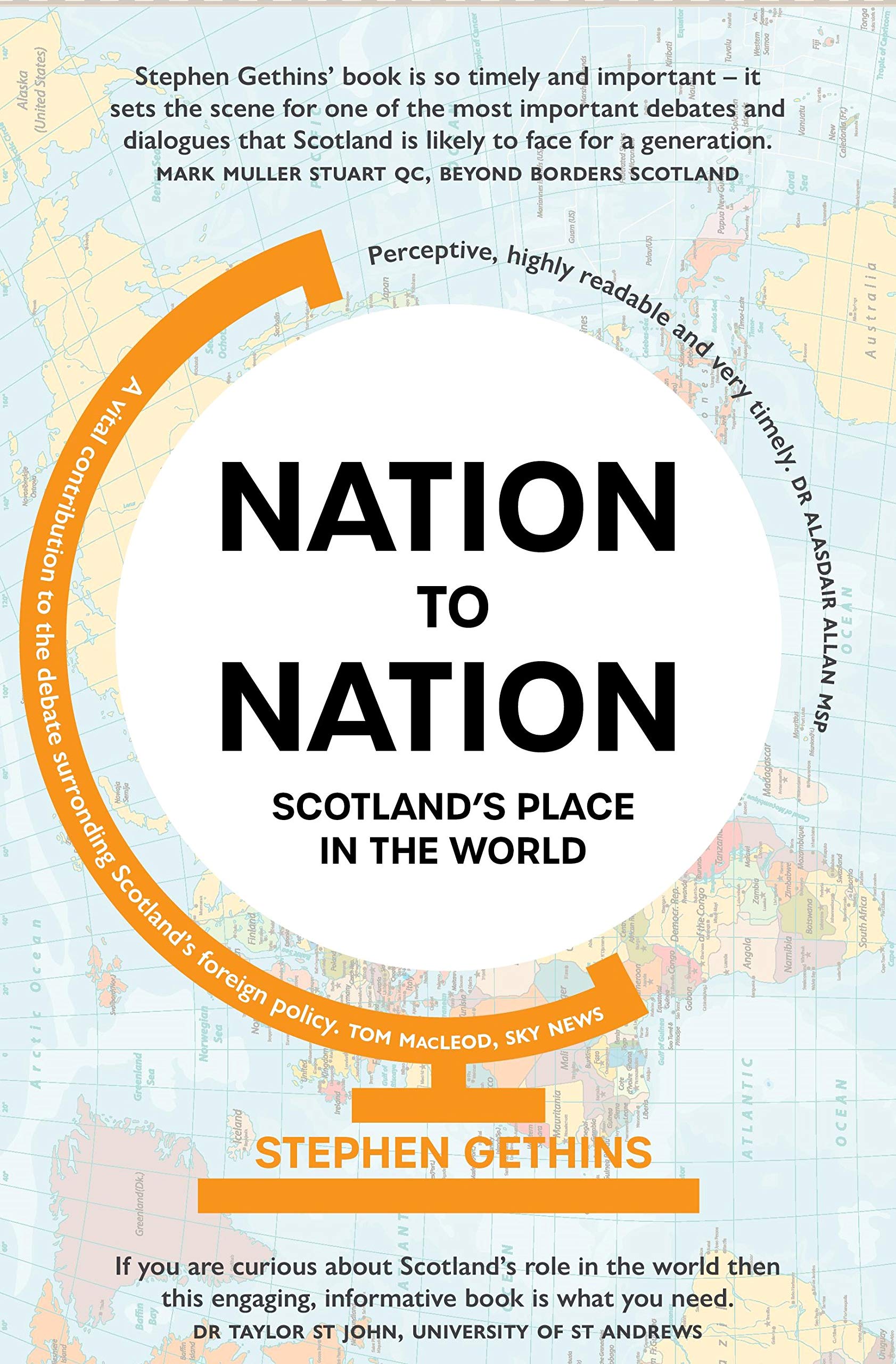 Nation to Nation: Scotland's Place in the World by Stephen Gethins ...