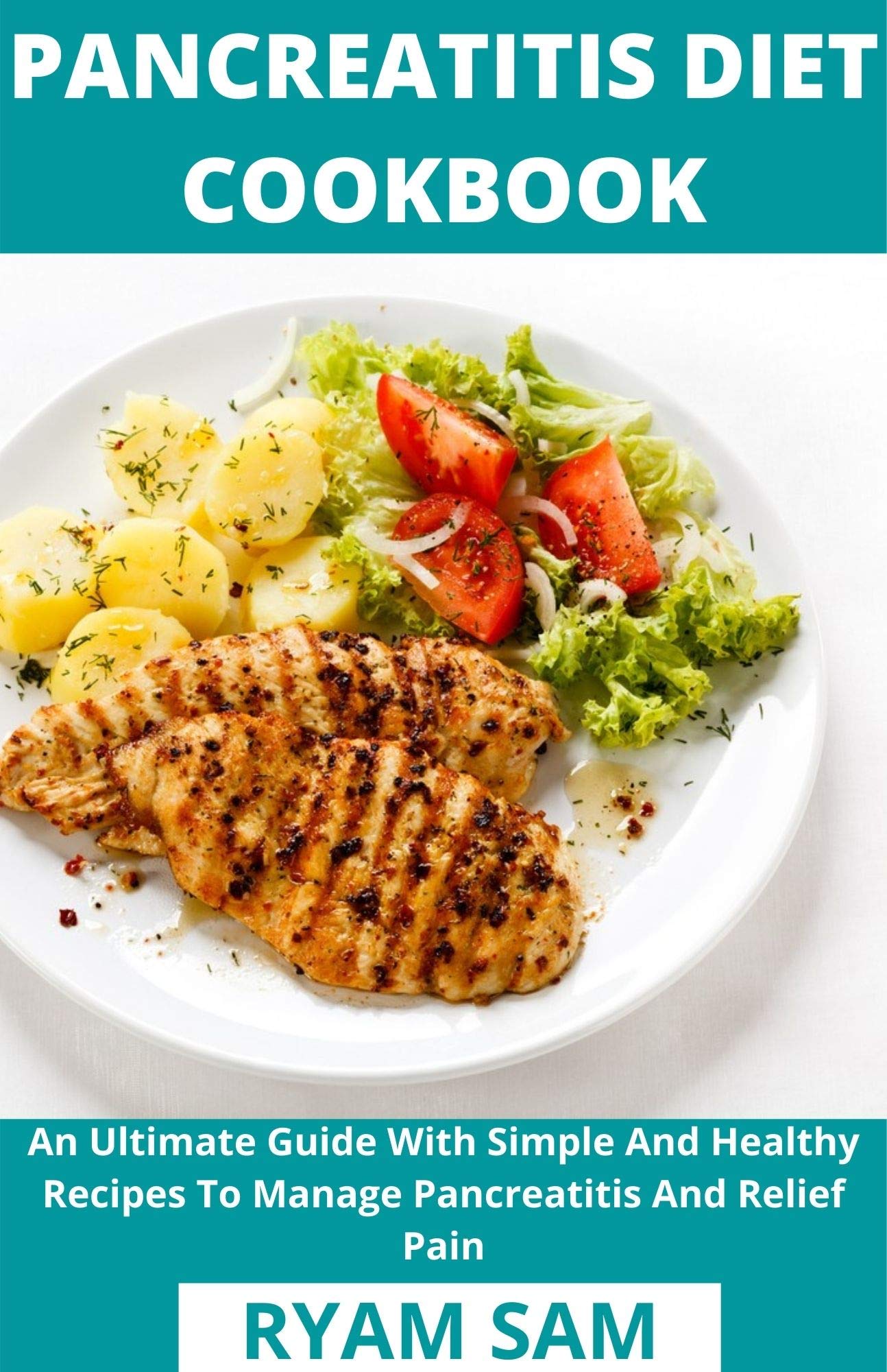 Pancreatitis Diet Cookbook : An Ultimate Guide With Simple And Healthy ...