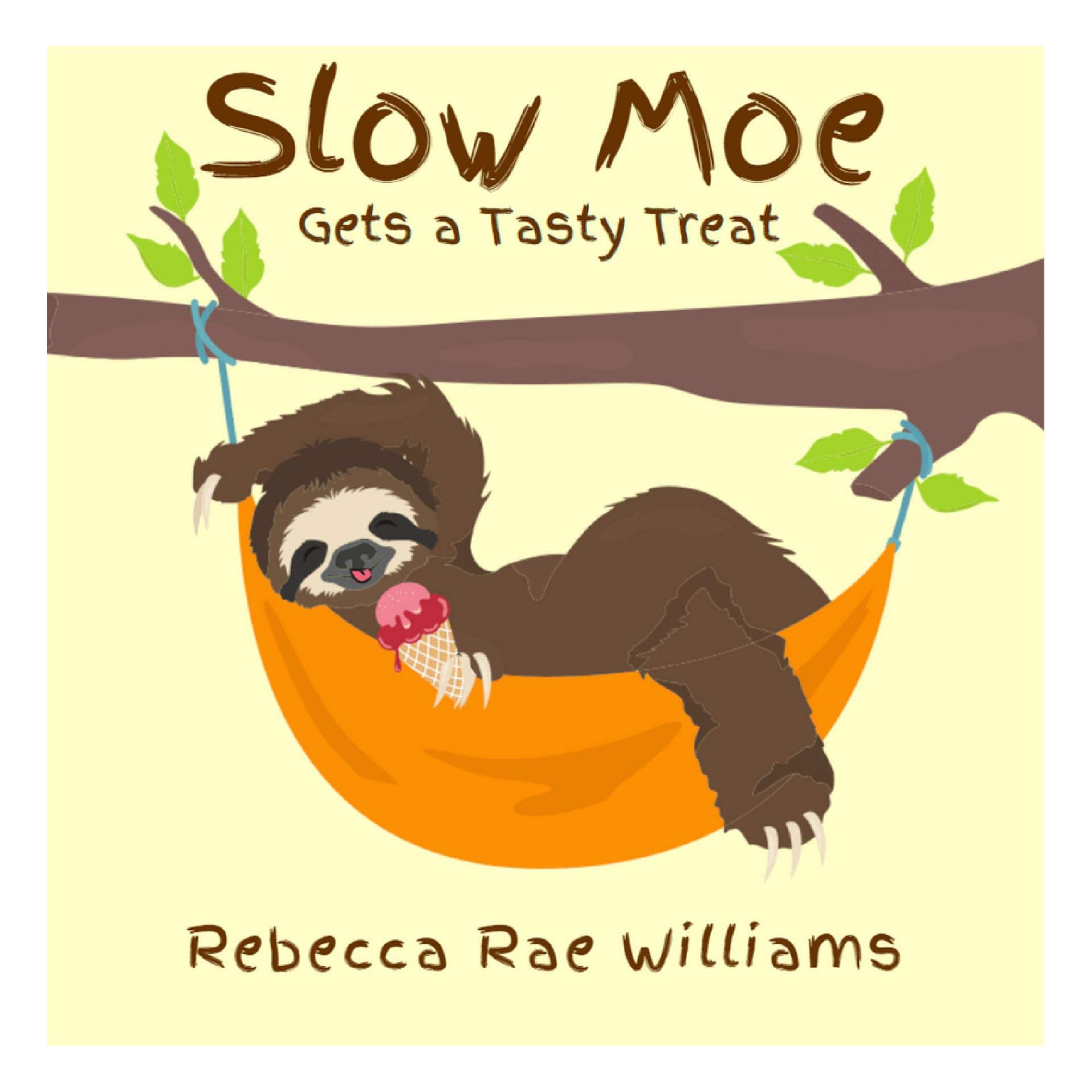Slow Moe: Gets a Tasty Treat by Rebecca Rae Williams | Goodreads