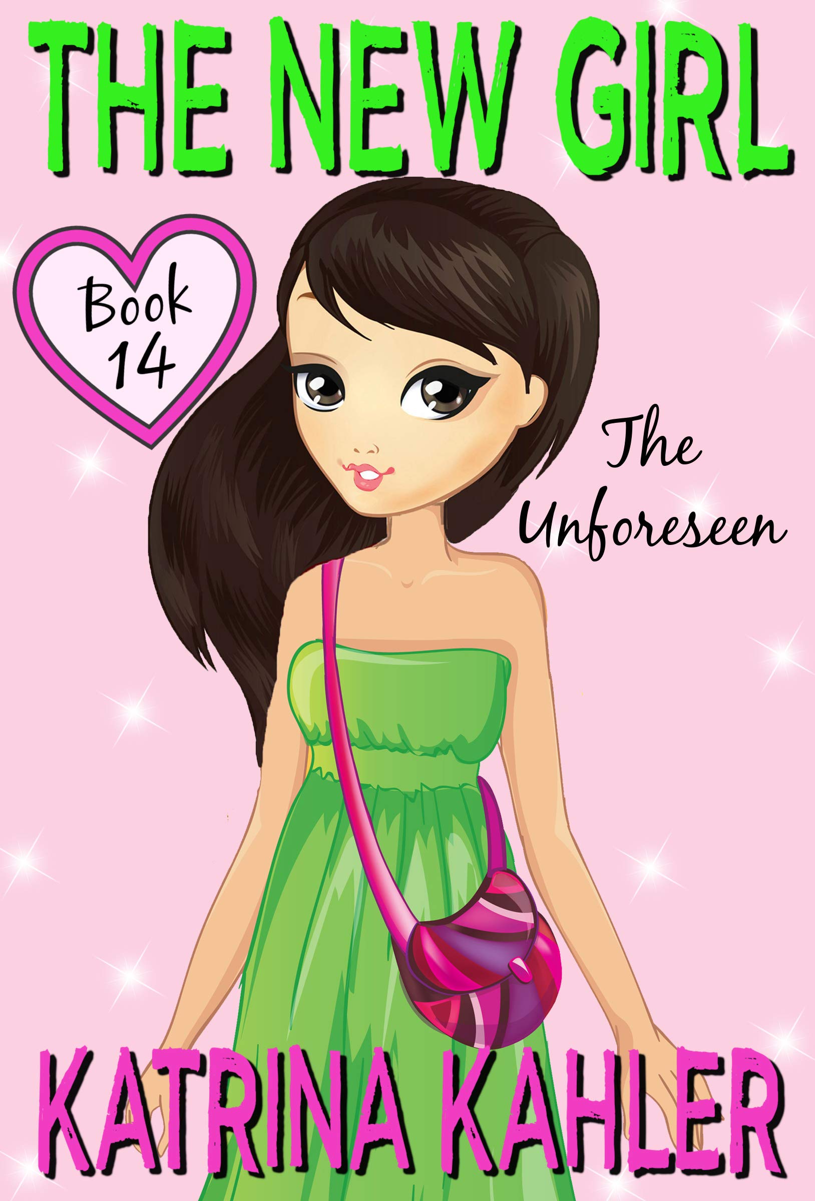 The New Girl: Book 14 - Unforeseen by Katrina Kahler | Goodreads
