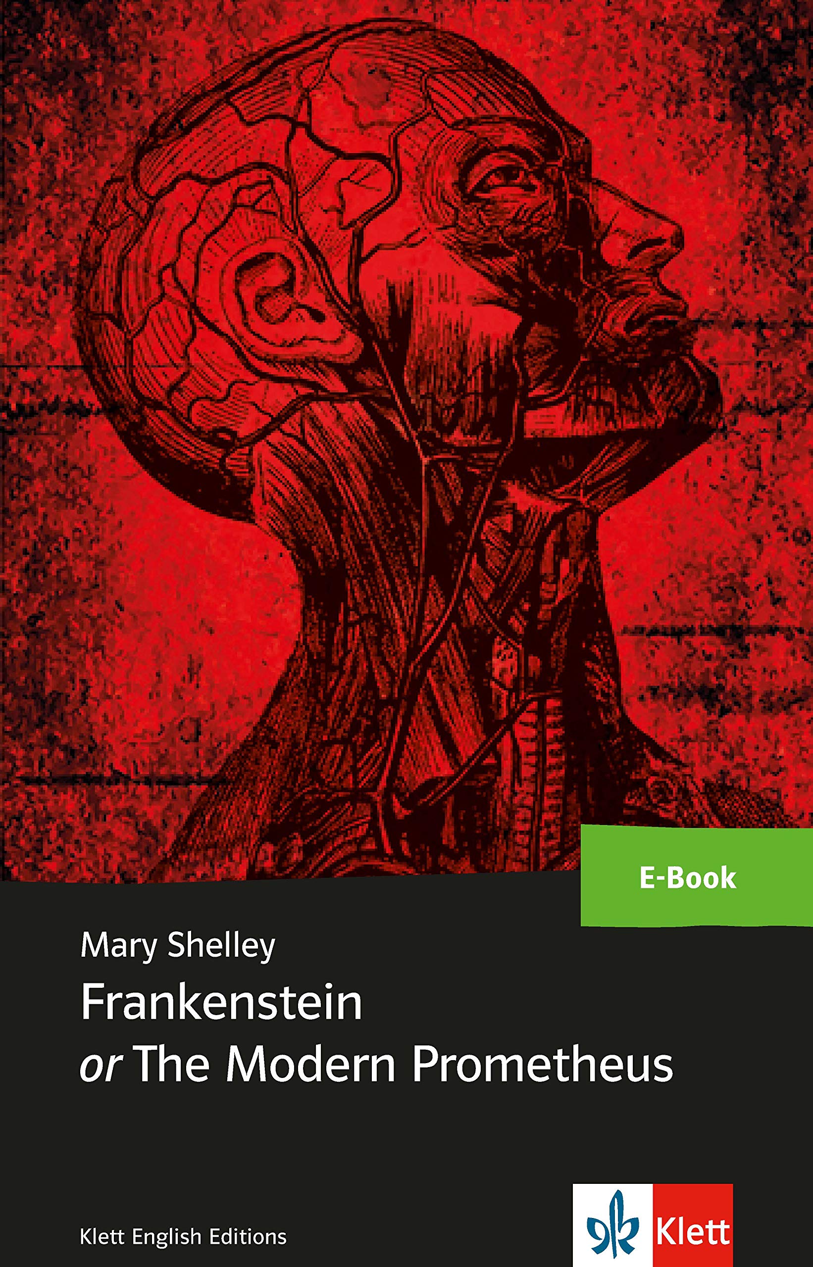 Frankenstein or The Modern Prometheus: Originaltext von 1831. E-Book by ...