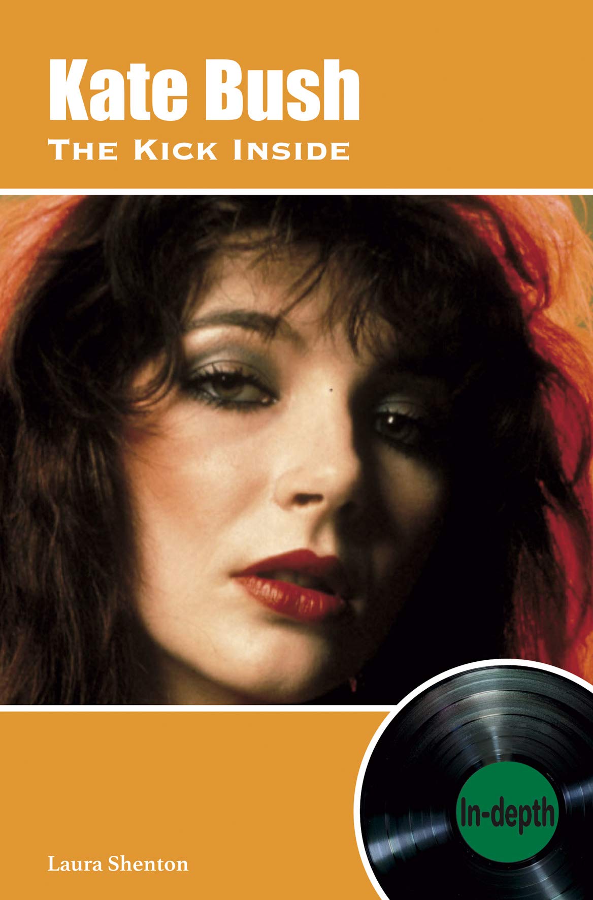 Kate Bush The Kick Inside: In-depth by Laura Shenton | Goodreads