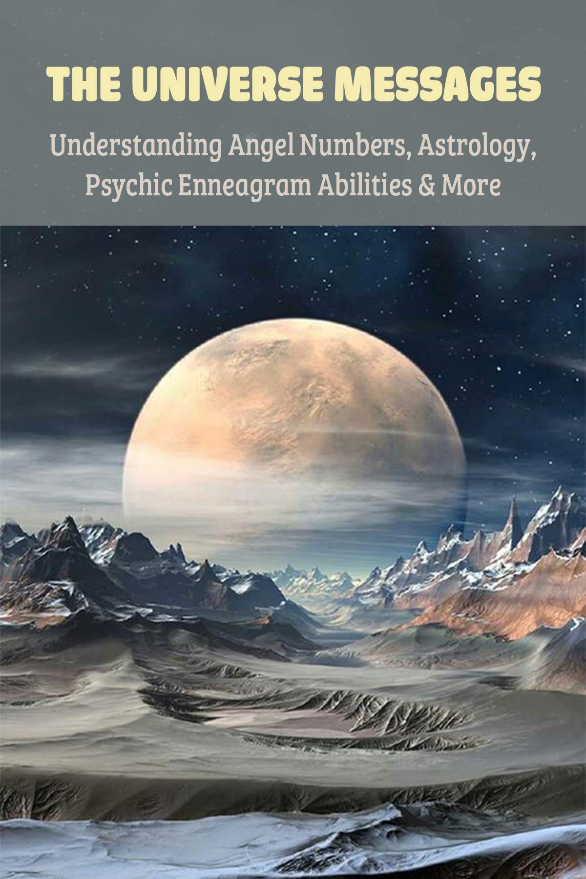 The Universe Messages: Understanding Angel Numbers, Astrology, Psychic ...