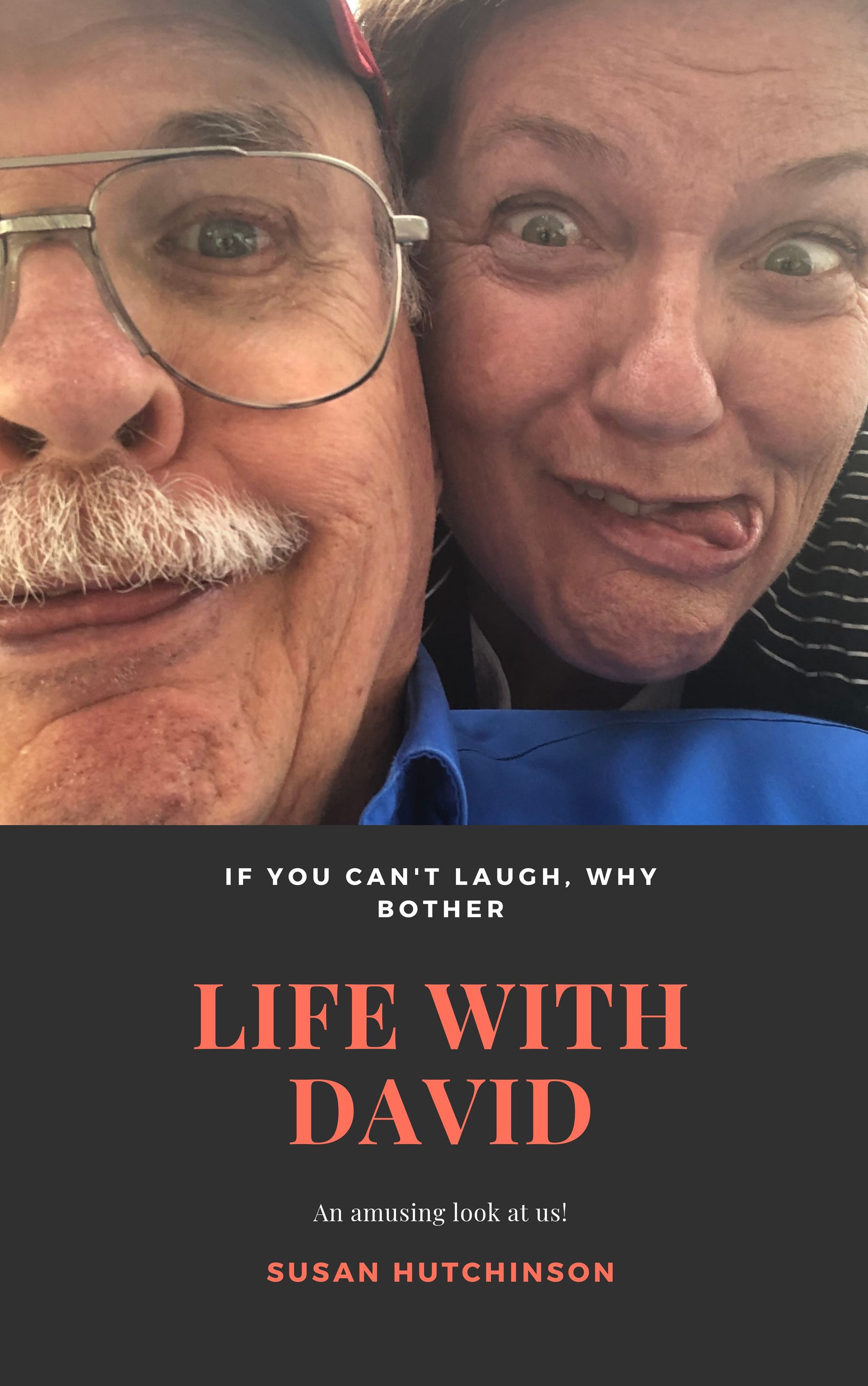 Life with David by Susan Hutchinson | Goodreads