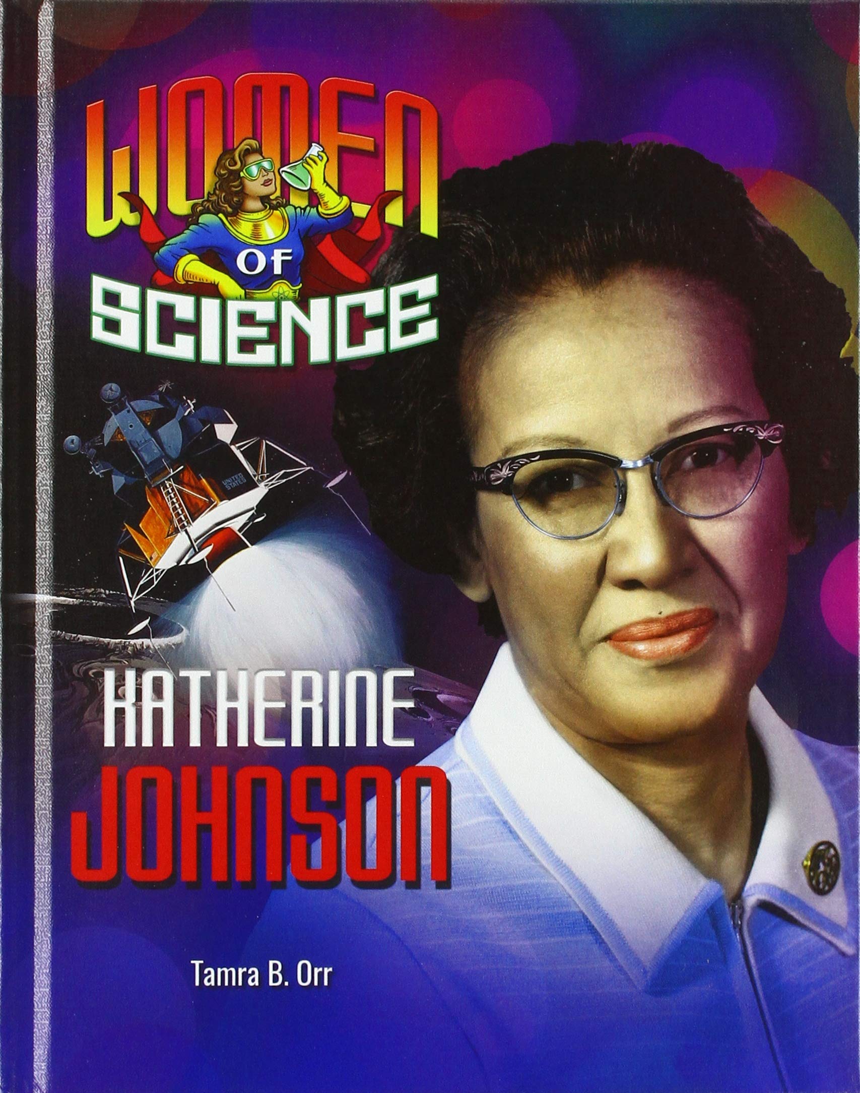Katherine Johnson (Wonder Women of Science) by Tamra B. Orr | Goodreads