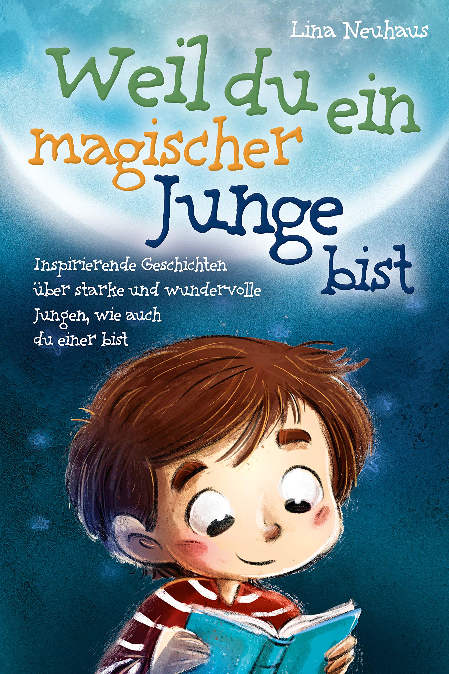 Weil Du Ein Wunderbarer Junge Bist