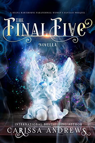 The Final Five by Carissa Andrews | Goodreads