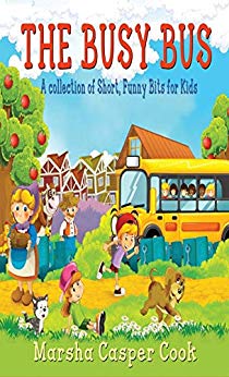 The Busy Bus - A Collection of 34 Short Children's Poems by Marsha ...