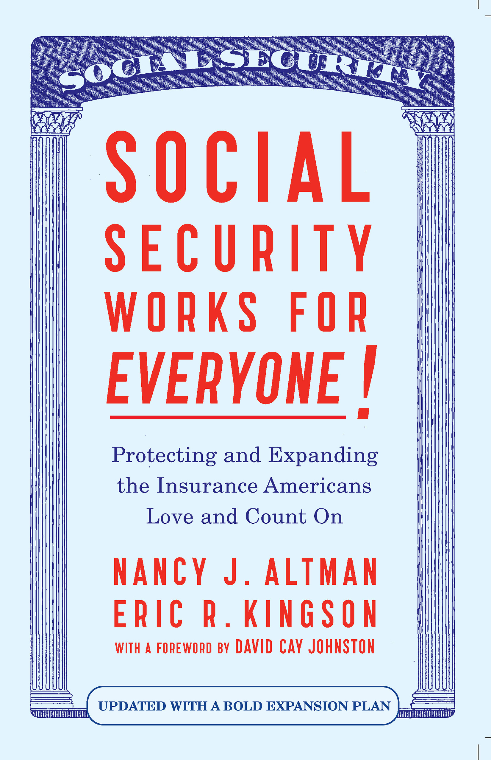 Social Security Works for Everyone!: Protecting and Expanding America's ...