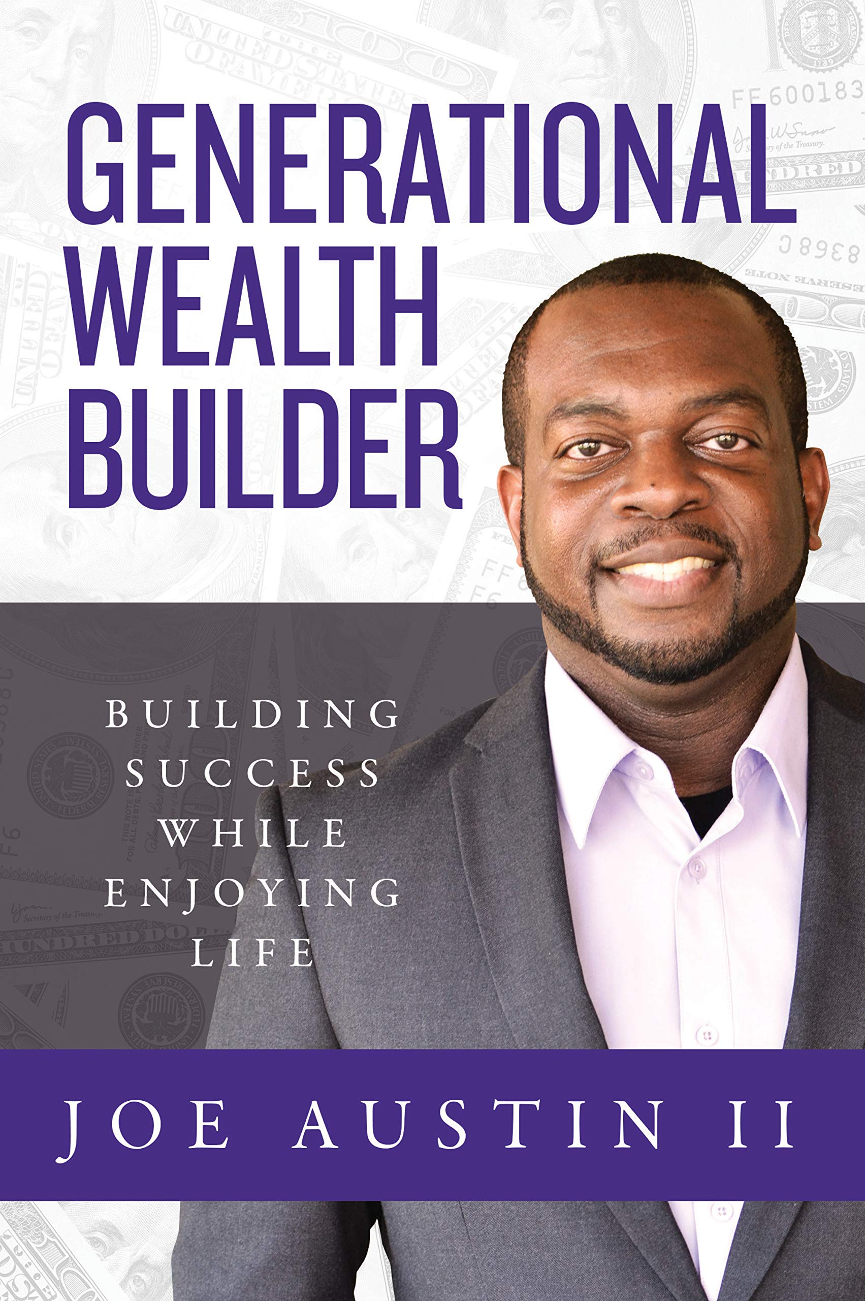 Generational Wealth Builder: Building Success While Enjoying Life by ...