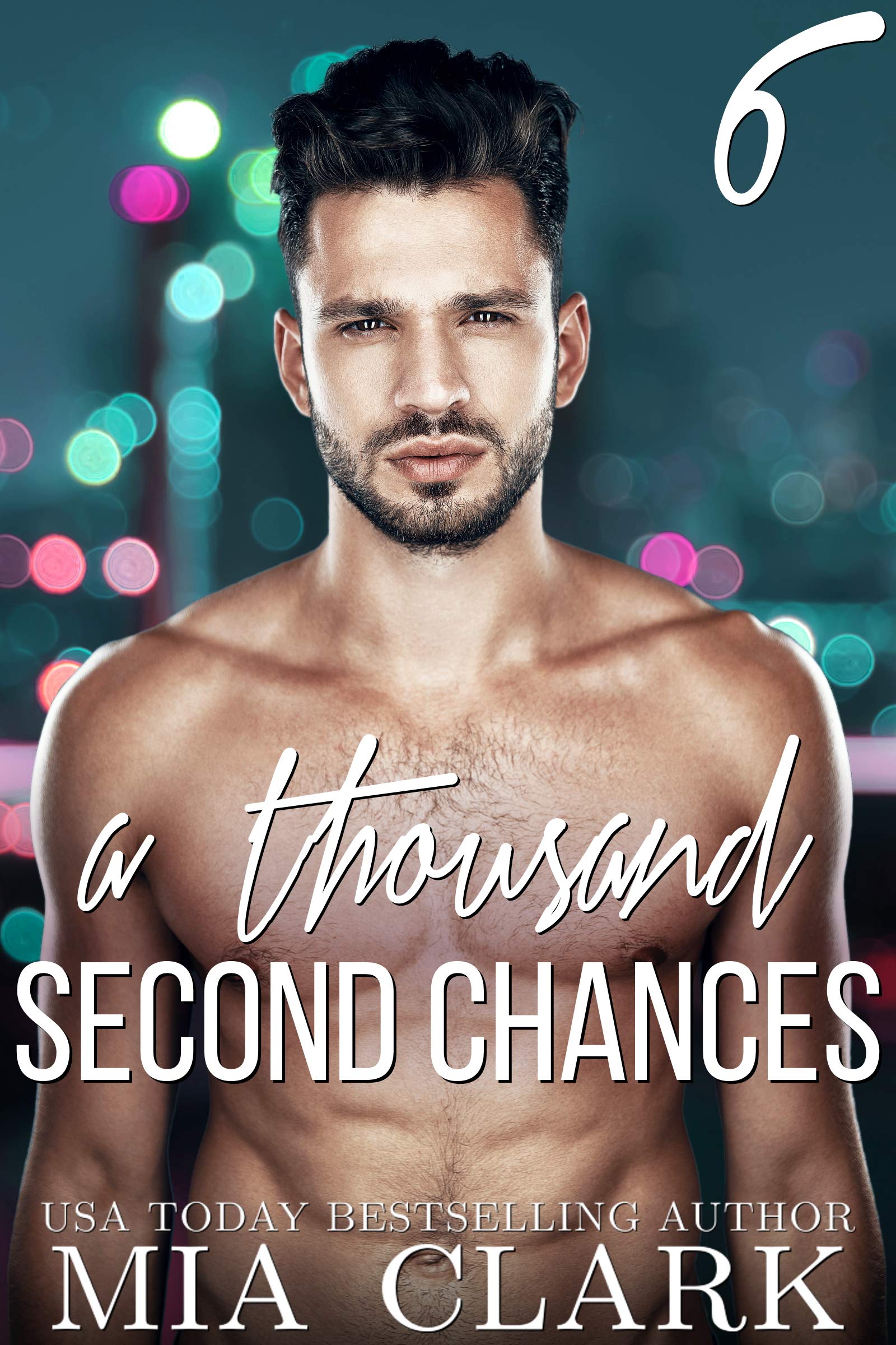 A Thousand Second Chances 6 by Mia Clark | Goodreads