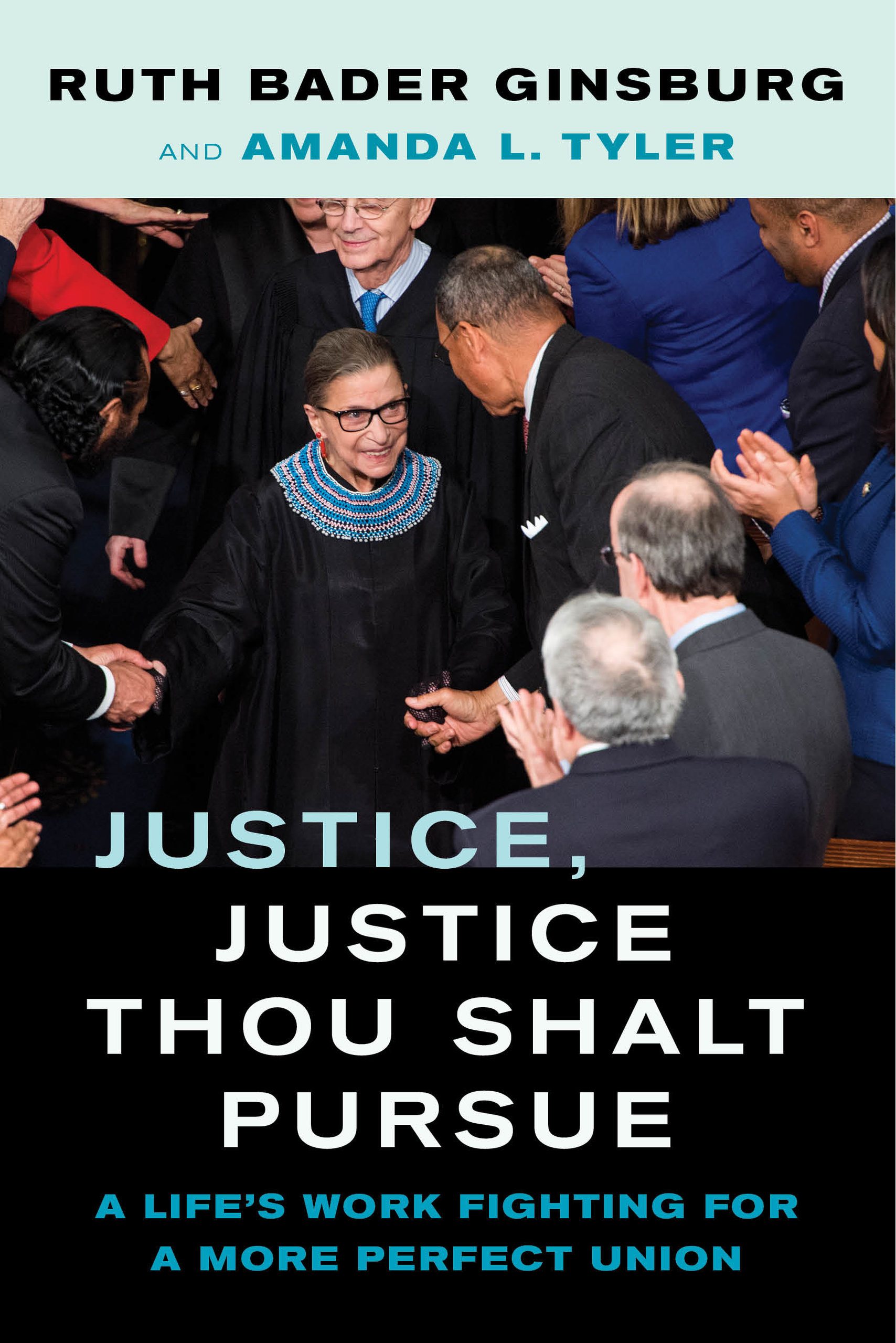 Justice, Justice Thou Shalt Pursue: A Life's Work Fighting for a More ...