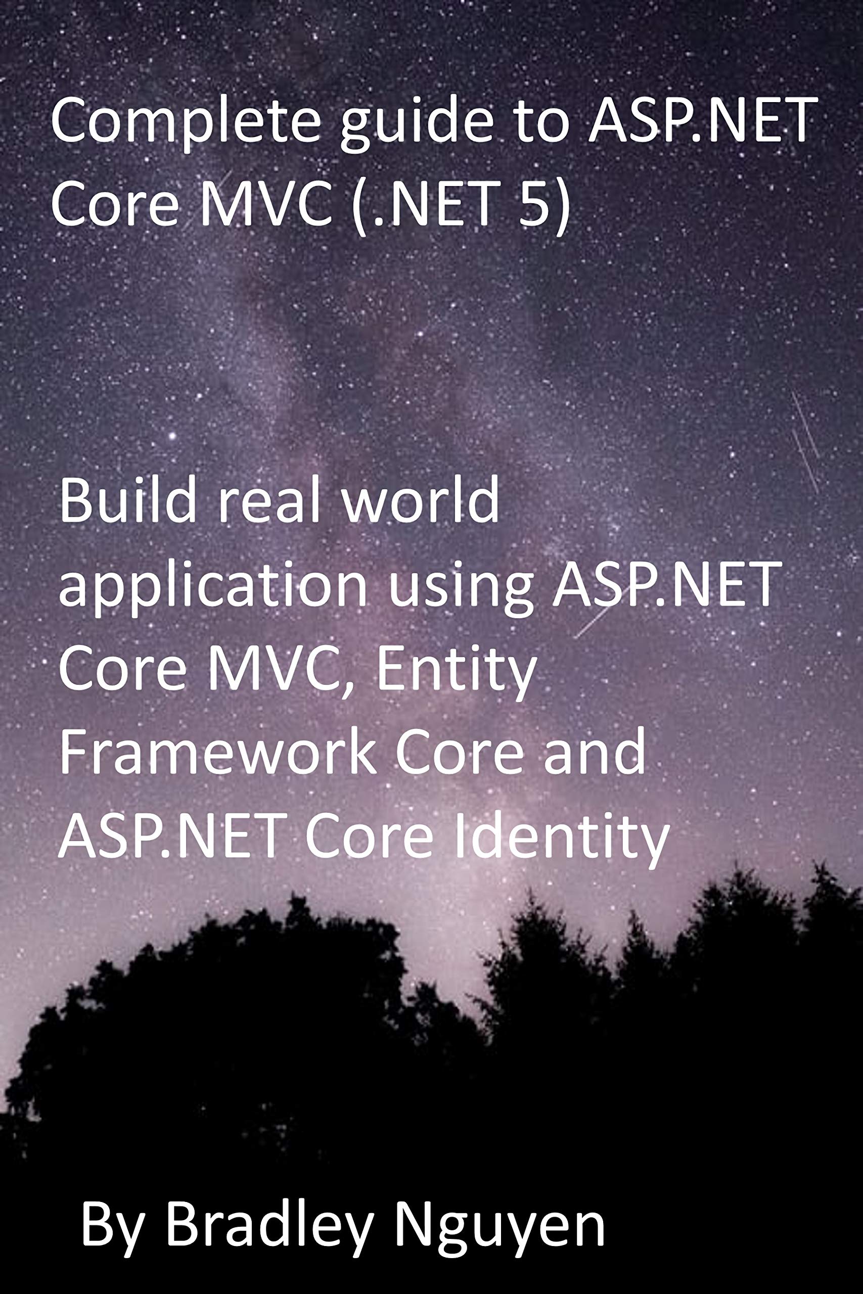 Complete Guide To Asp Net Core Mvc 5 Build Real World Beginning Database Programming Using 3 