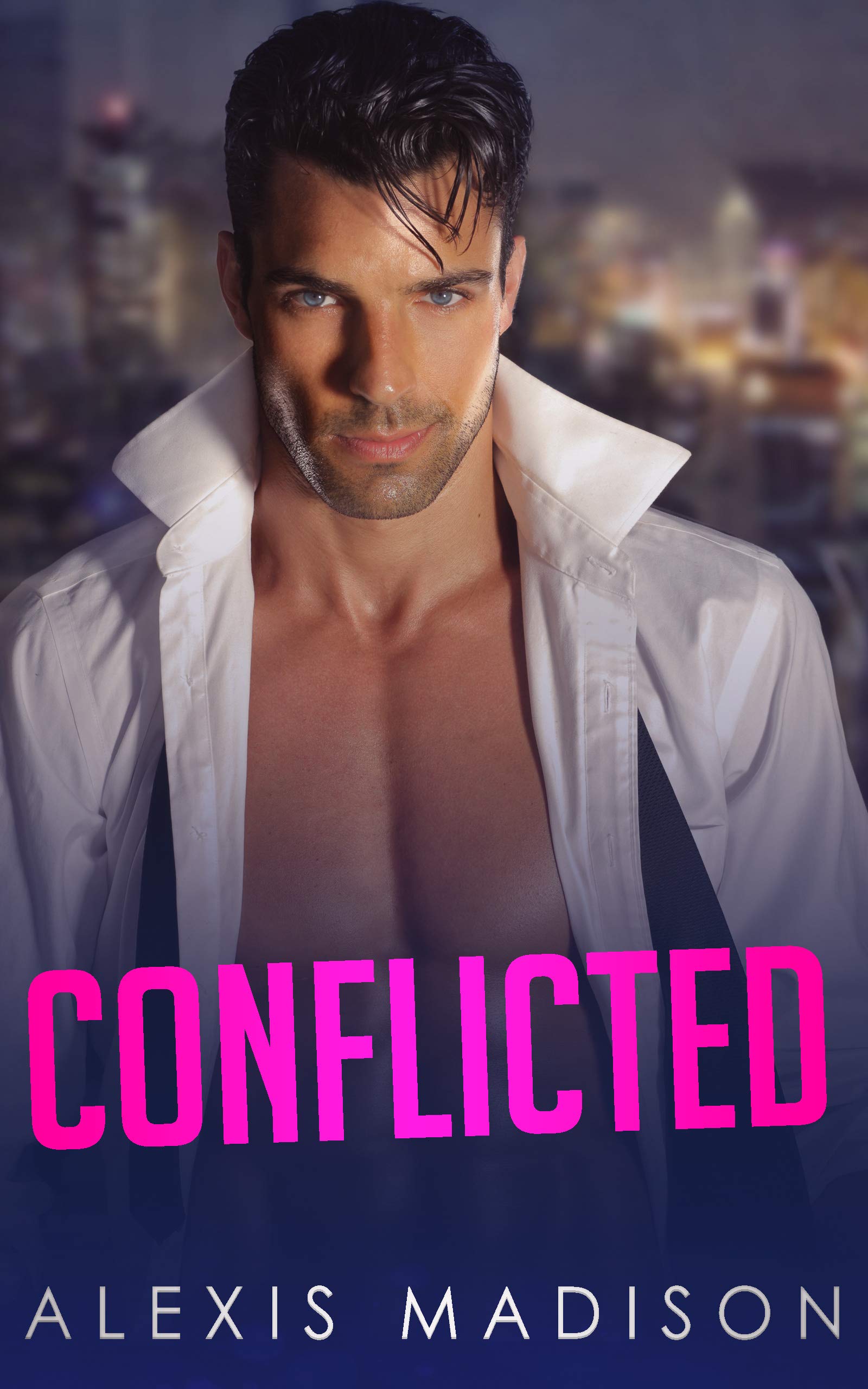 Conflicted (Passionate Billionaires, Book 3) by Alexis Madison | Goodreads