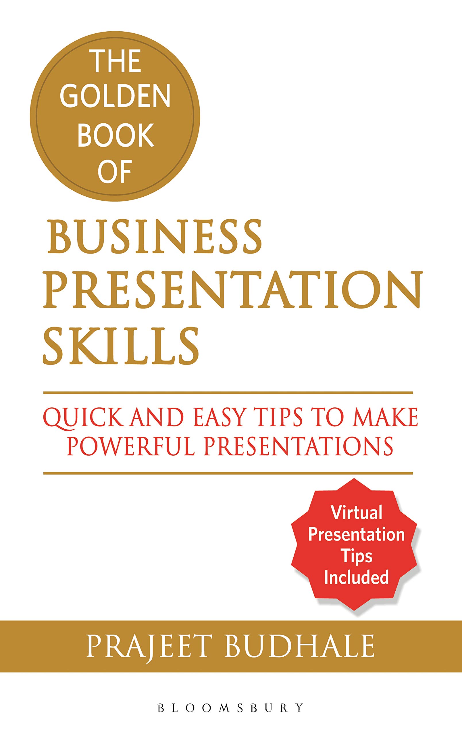 The Golden Book of Business Presentation Skills: Quick and Easy Tips to ...