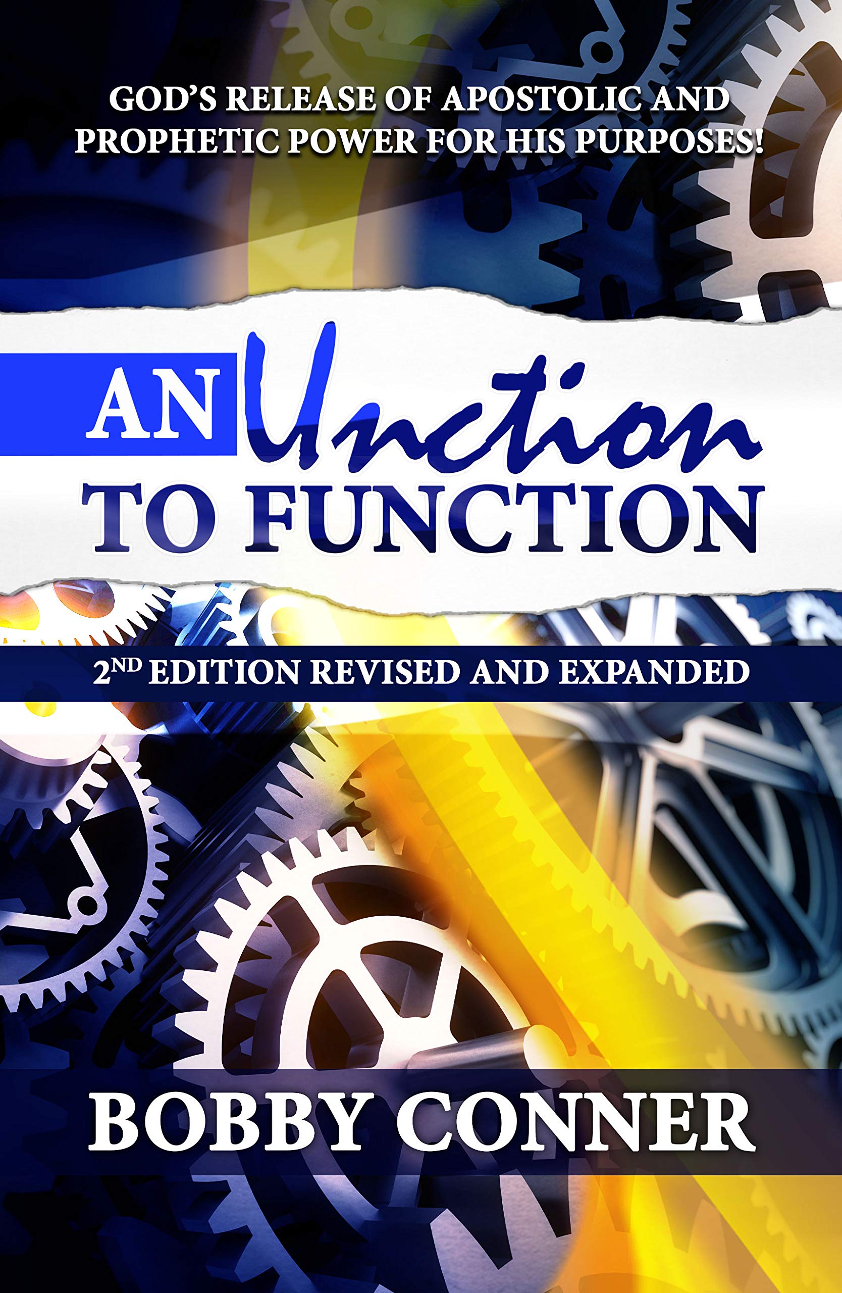 An Unction to Function: God's Release of apostolic and prophetic power ...