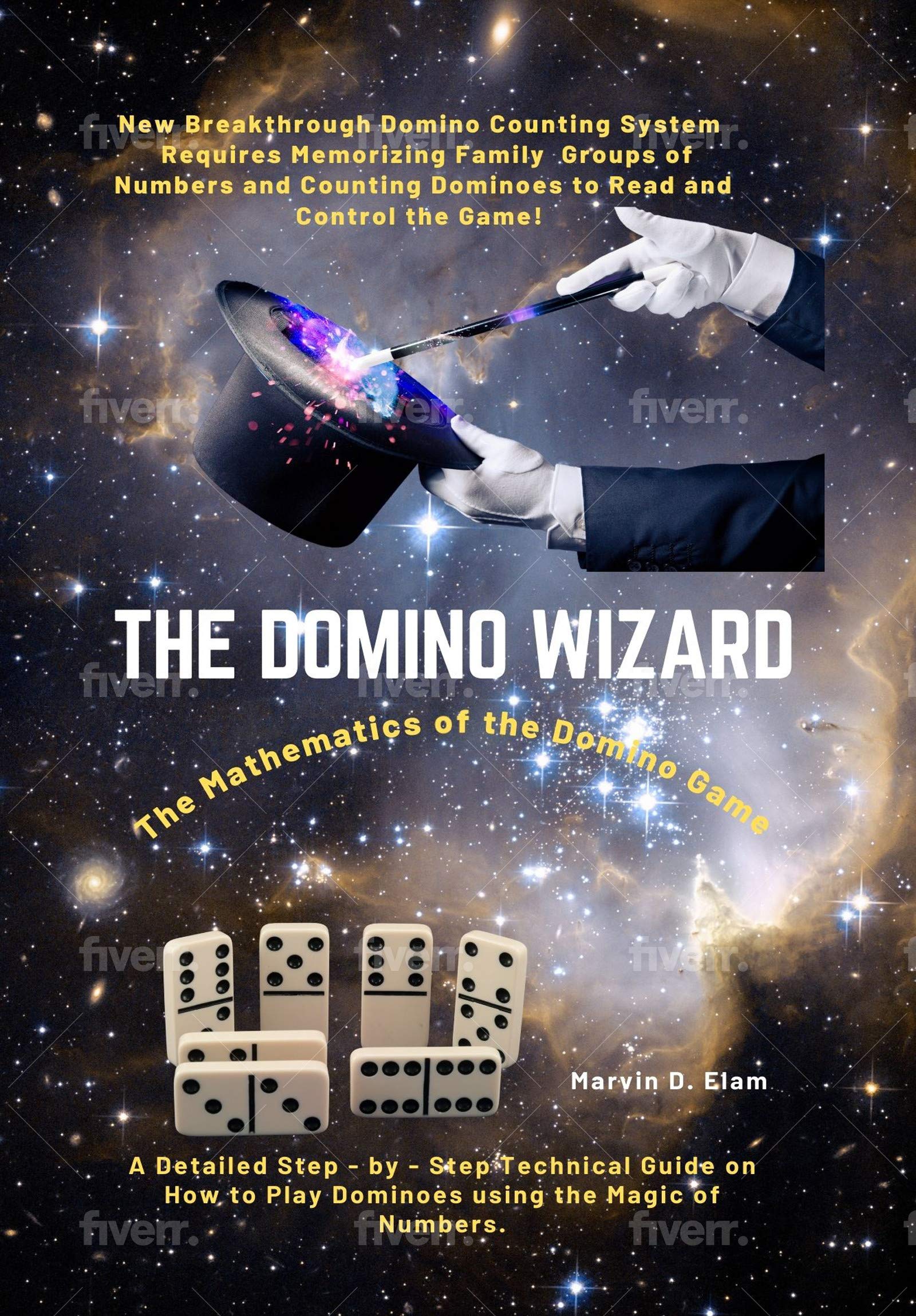 THE DOMINO WIZARD: The Mathematics of the Domino Game by MARVIN ELAM ...