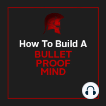 Bullet Proof Mind - Be Unstoppable and Achieve Your Goals: Learn How To ...