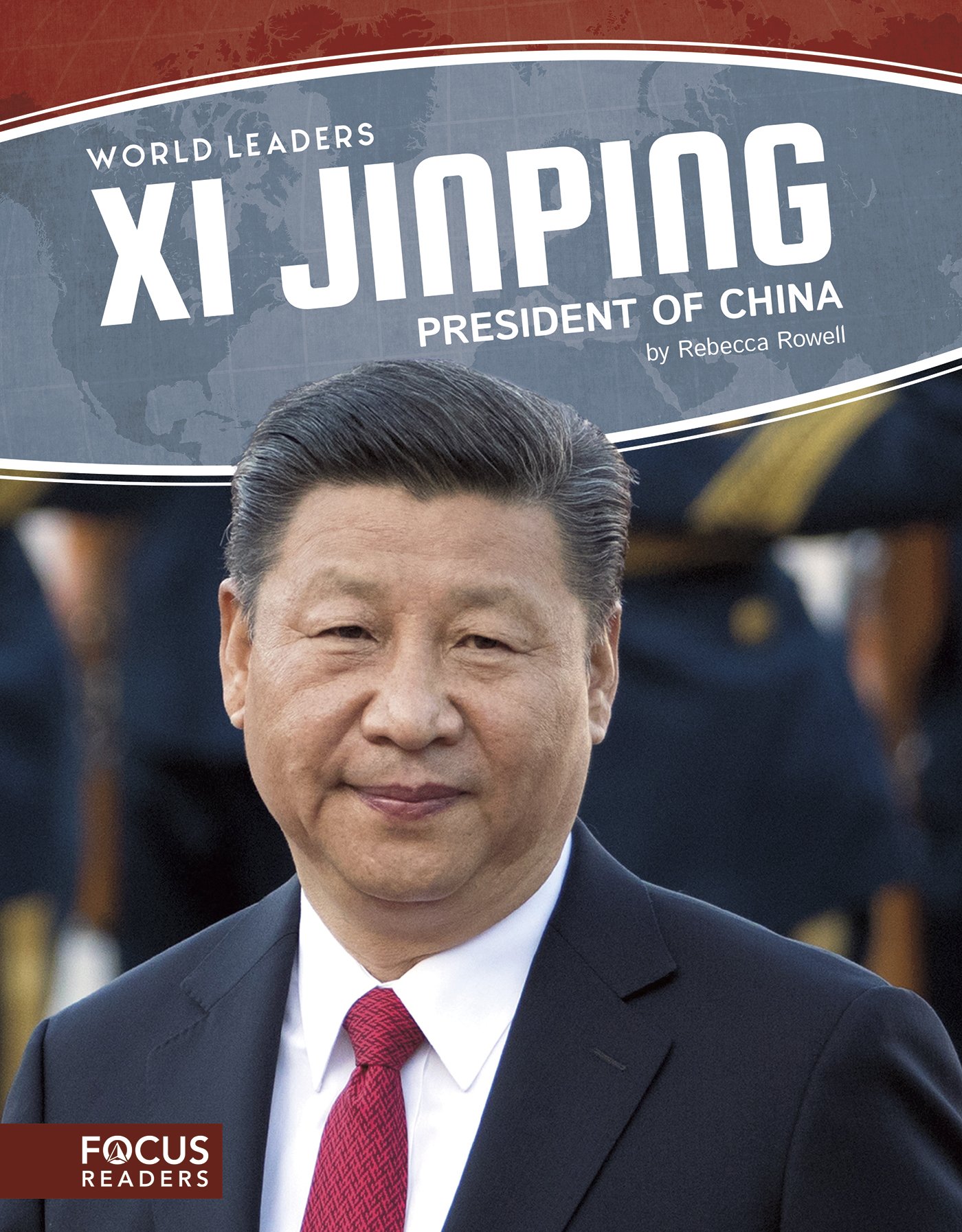 Xi Jinping (World Leaders (Paperback Set of 6)) by Rebecca Rowell ...