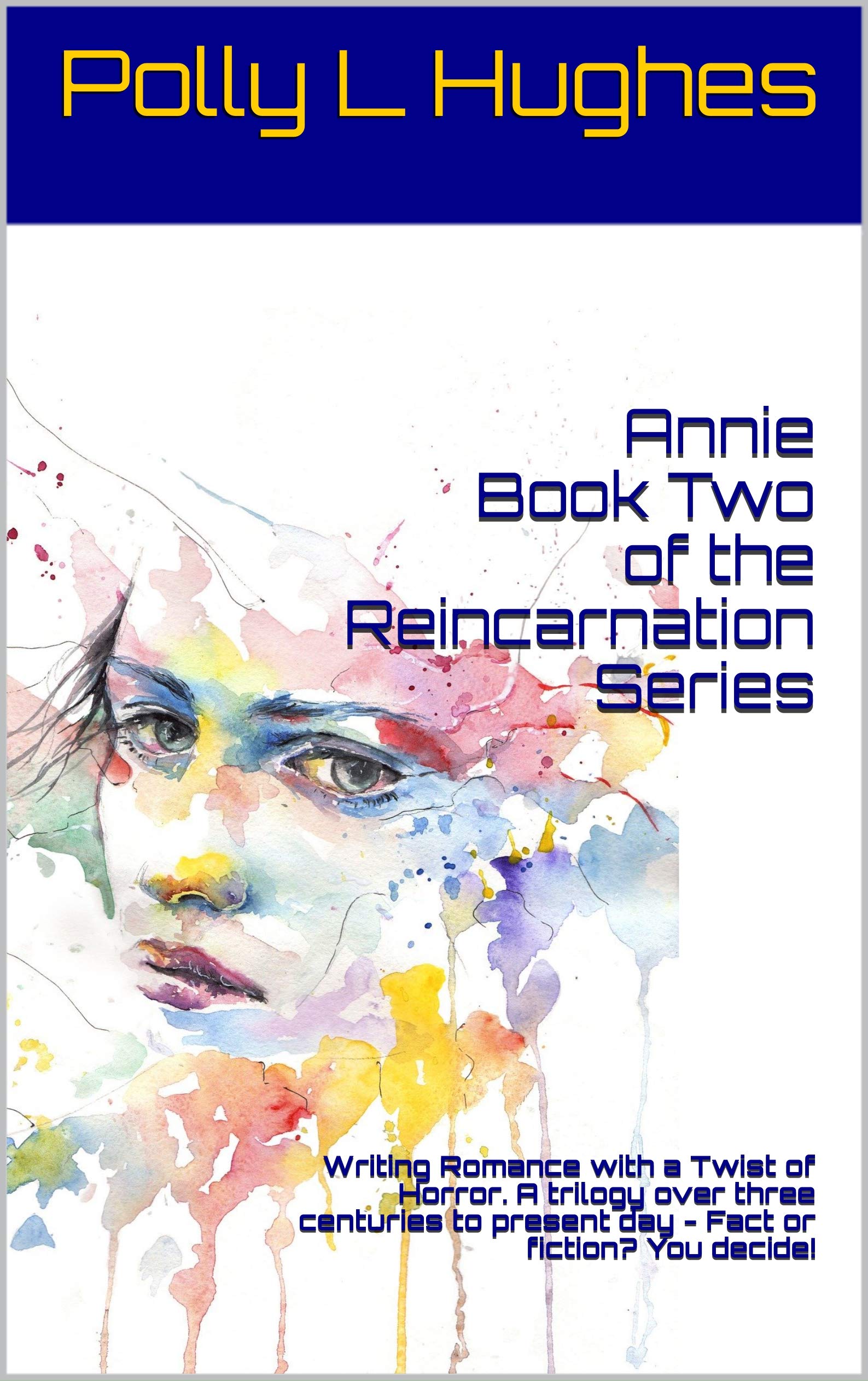 Annie Book Two of the Reincarnation Series: Writing Romance with a ...