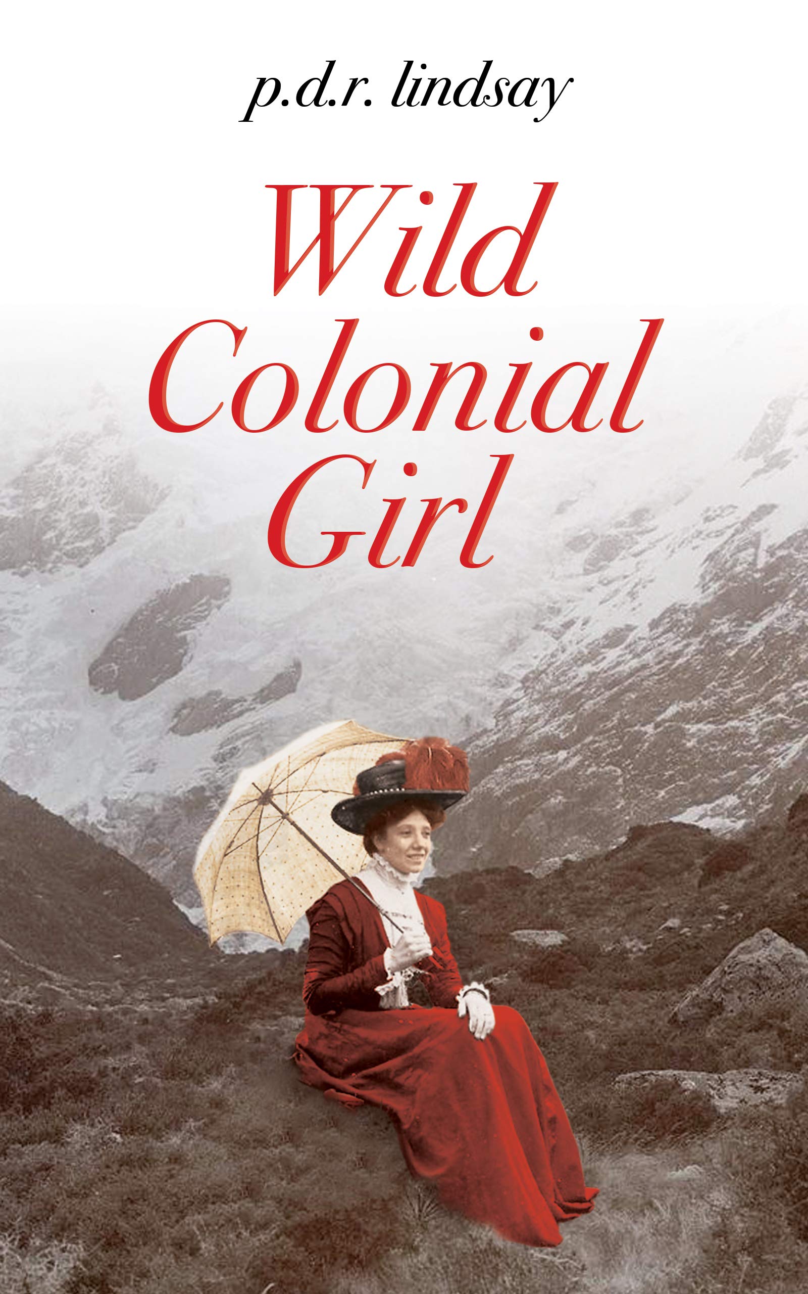 Wild Colonial Girl by P.D.R. Lindsay | Goodreads
