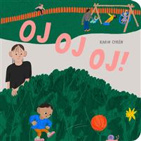 Oj Oj Oj! by Karin Cyrén | Goodreads