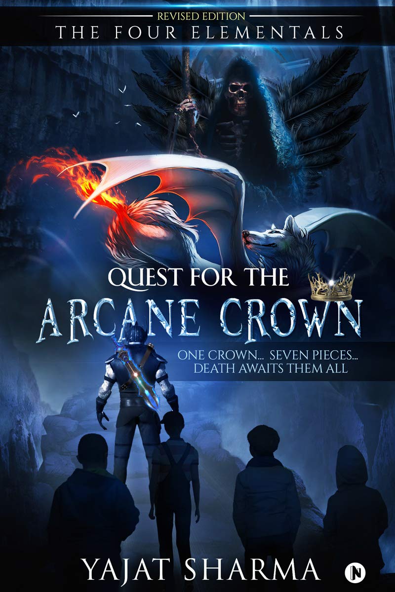 The Four Elementals: Quest for the Arcane Crown by Yajat Sharma | Goodreads