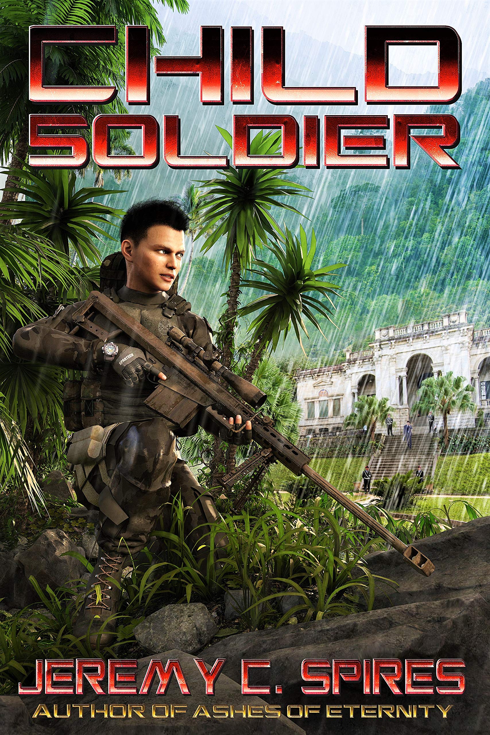 Child Soldier: An Original Thriller by Jeremy Spires | Goodreads
