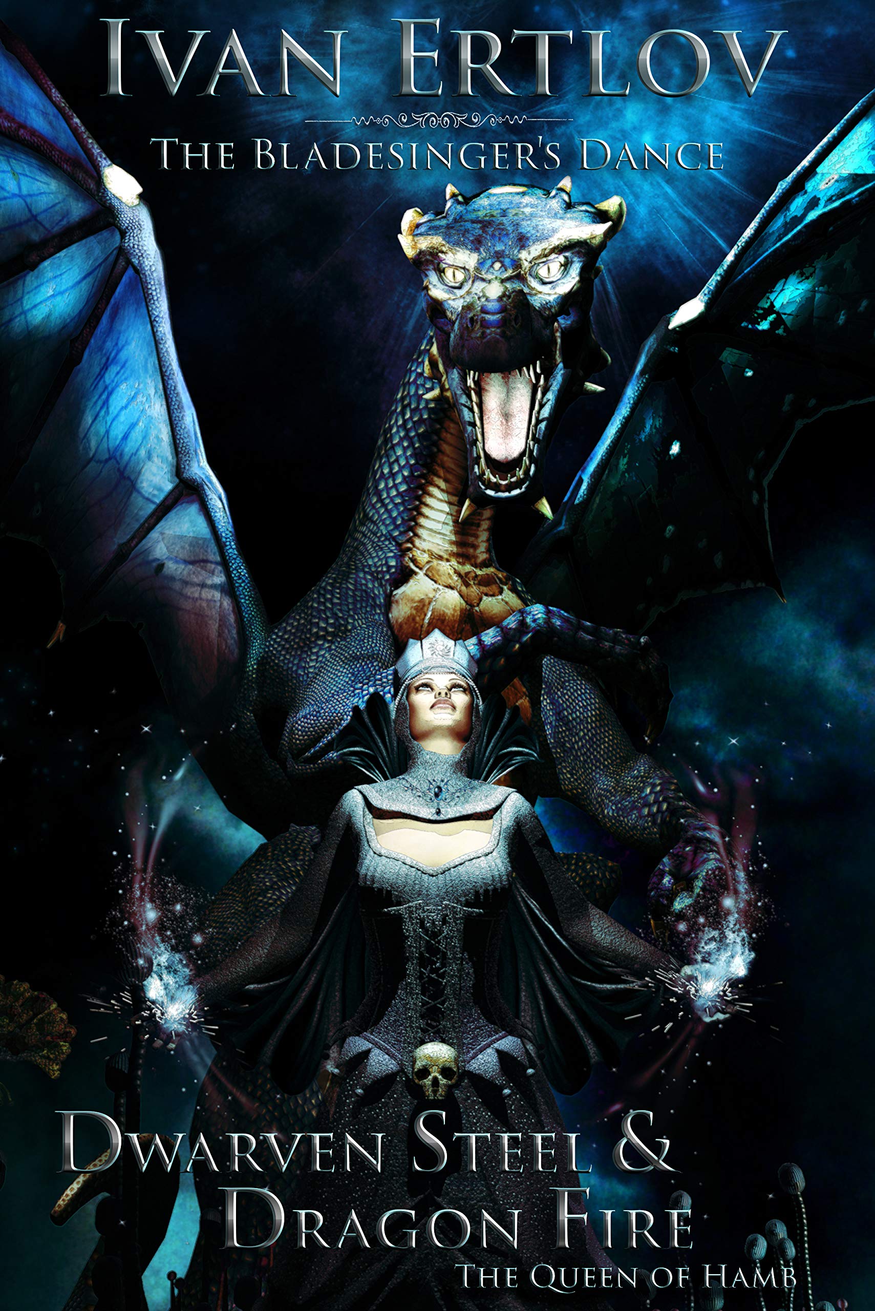 Dwarven Steel & Dragon Fire: The Queen of Hamb by Ivan Ertlov | Goodreads